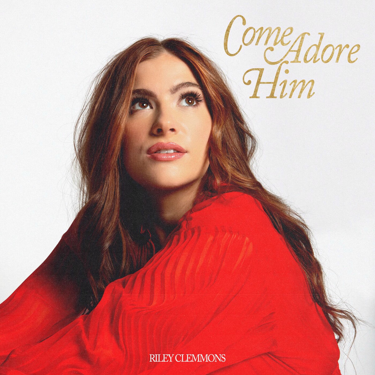 "Come Adore Him" by Riley Clemmons Tutorials with Chords, Tabs & Charts